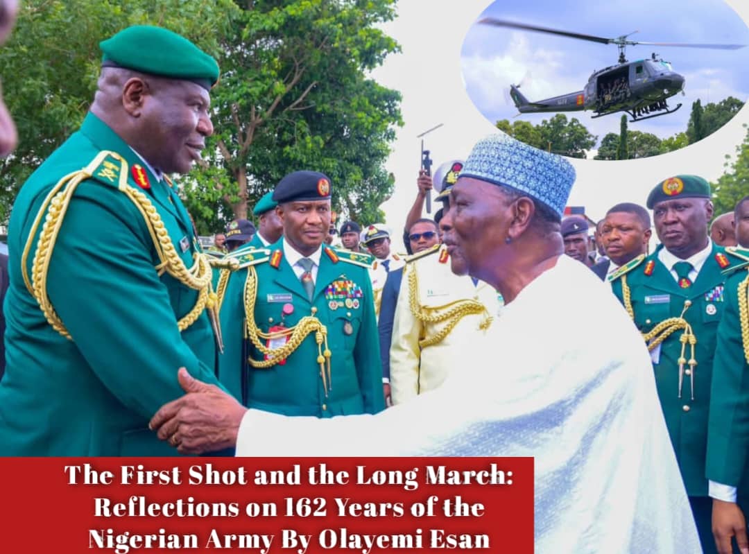 The First Shot and the Long March: Reflections on 162 Years of the Nigerian Army By Olayemi Esan ...